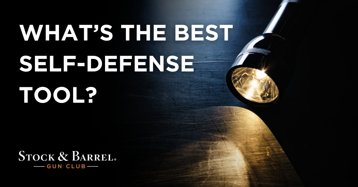 What’s the Best Self-Defense Tool? | Stock & Barrel Gun Club